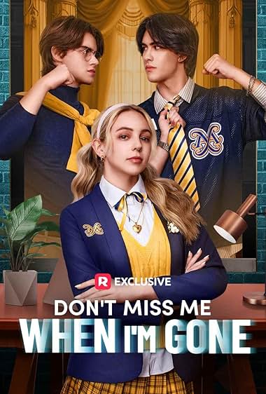 Don't Miss Me When I'm Gone / Only Miss Me When I Left – English Drama ...