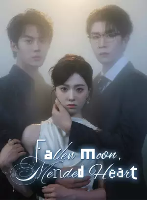 Fallen Moon, Mended Heart / Beyond His Shadow – Chinese Drama – Short Drama