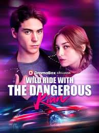 Wild Ride with the Dangerous Kian Full Movie Watch for Free – Short Drama